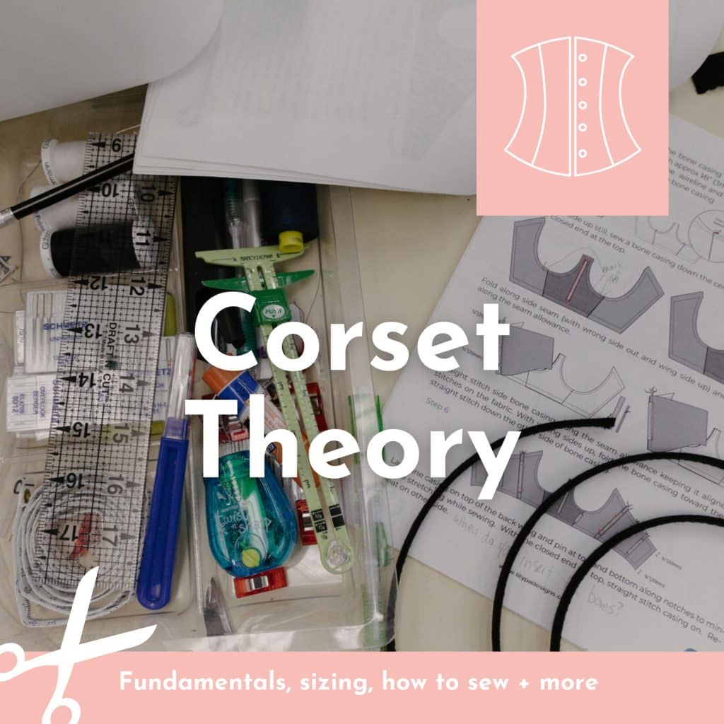 How To Sew A Corset Virtual Corset Course: Corset Theory